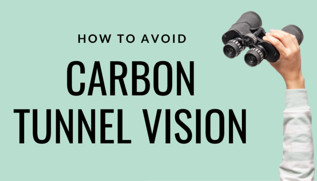 How To Avoid Carbon Tunnel Vision - Trayak