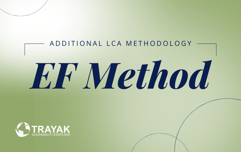 Trayak Now Supports LCAs Calculated with the EF Method