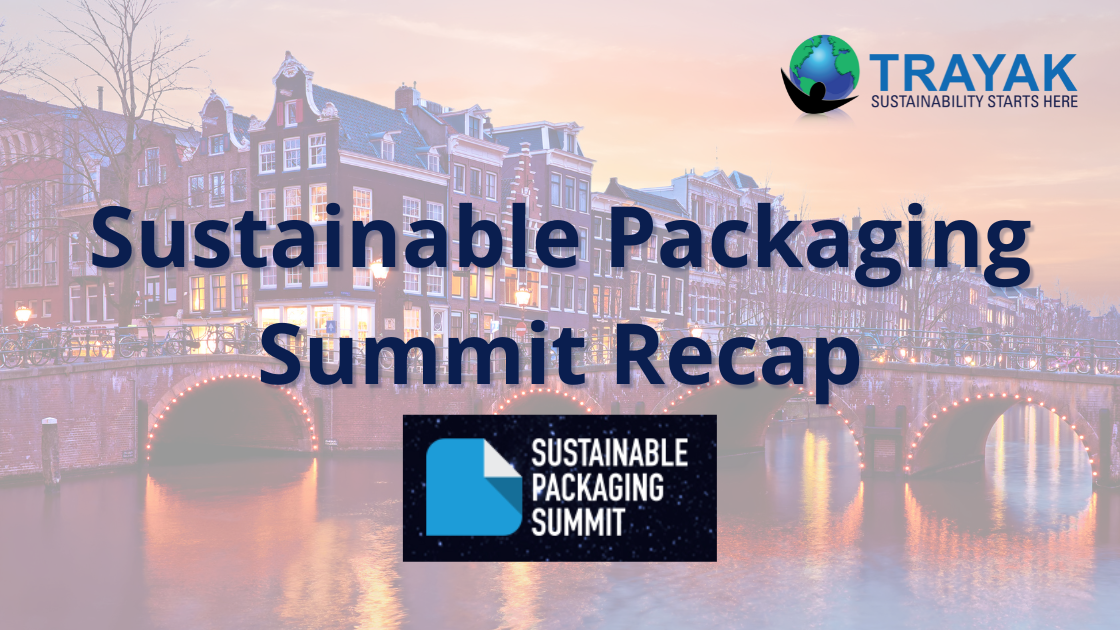 Sustainable Packaging Summit 2025 Recap - Trayak